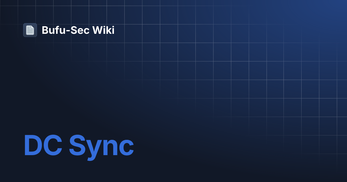 DC Sync | Bufu-Sec Wiki